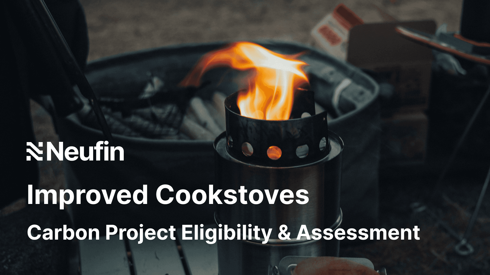 Neufin - Improved Cookstoves Carbon Project Eligibility & Assessment