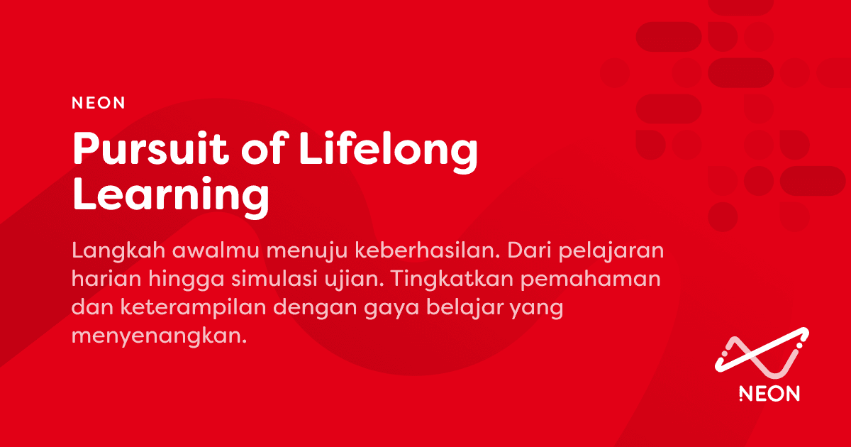 Neon - Pursuit of Lifelong Learning
