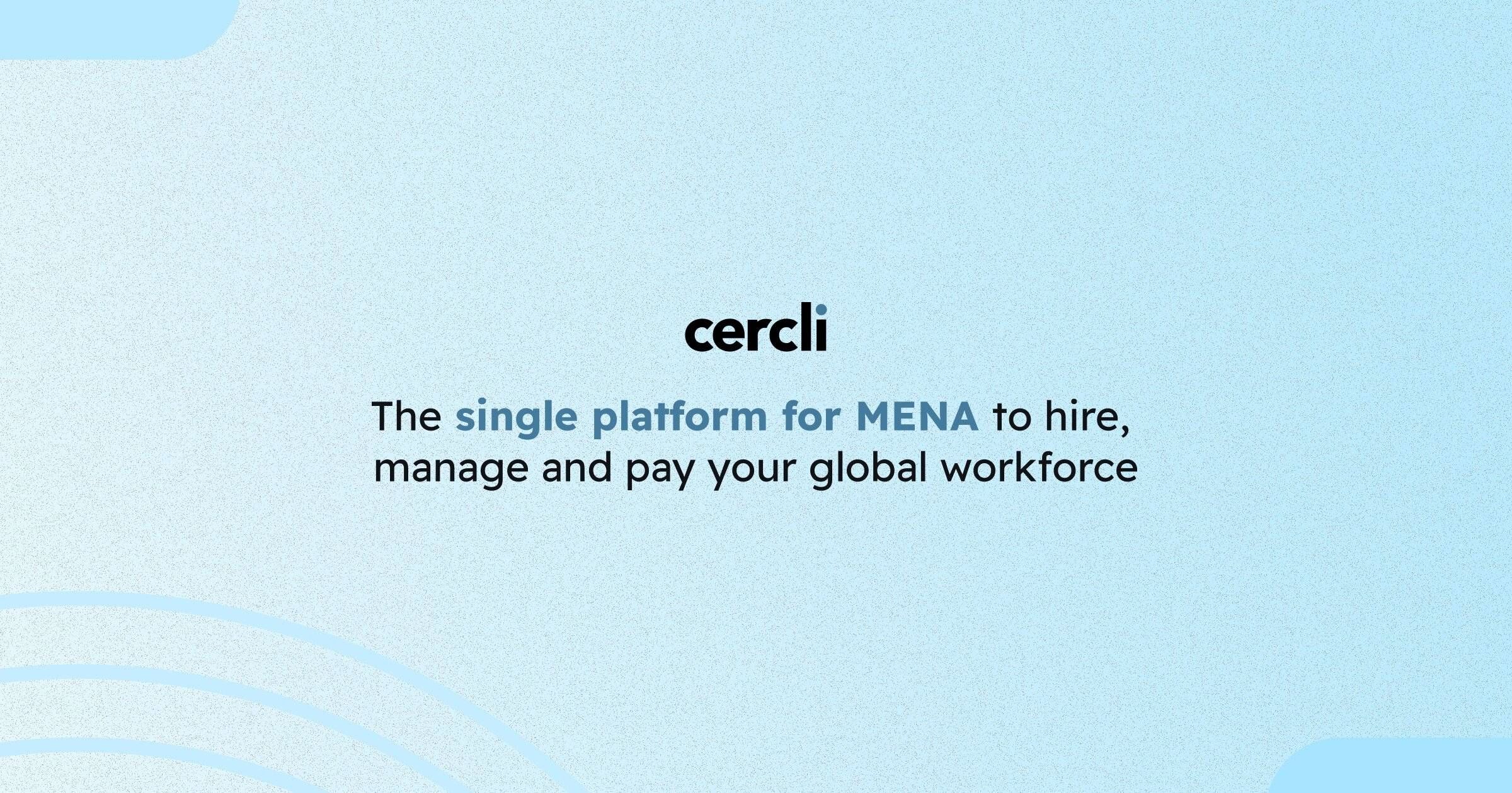 Cercli - the single platform for MENA to hire, manage and pay your ...