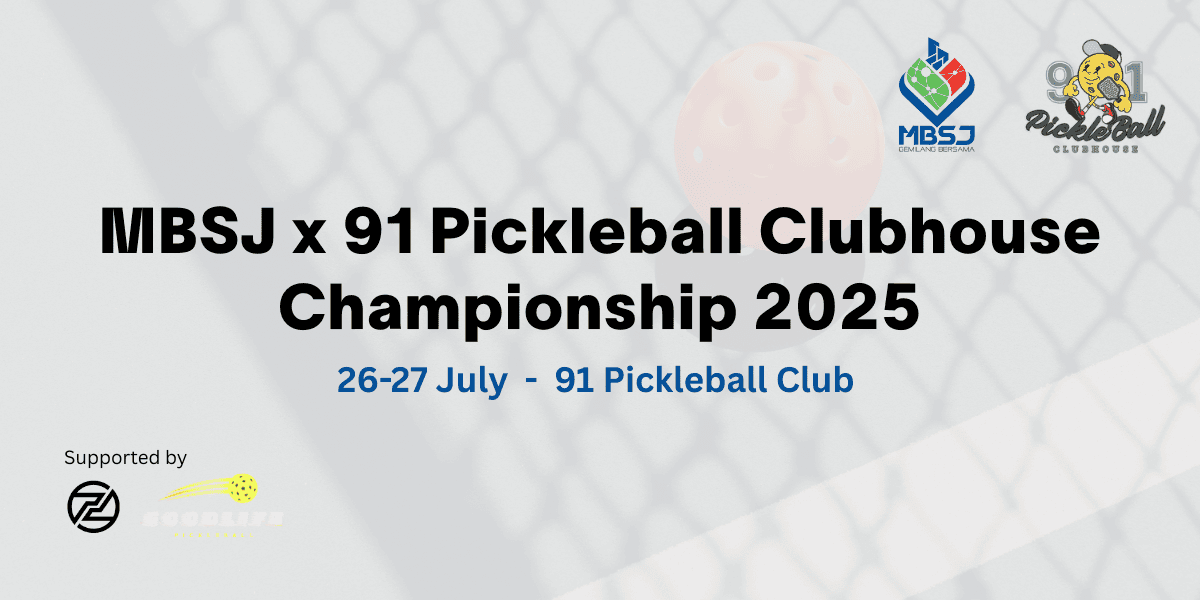 MBSJ x 91 Pickleball Clubhouse Championship 2025