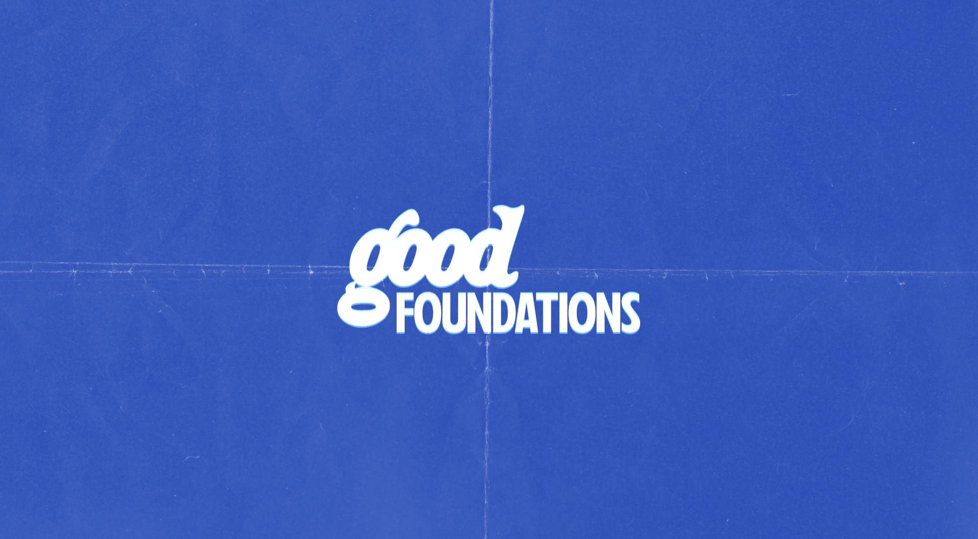 Let's Work Together — Good Foundations web studio