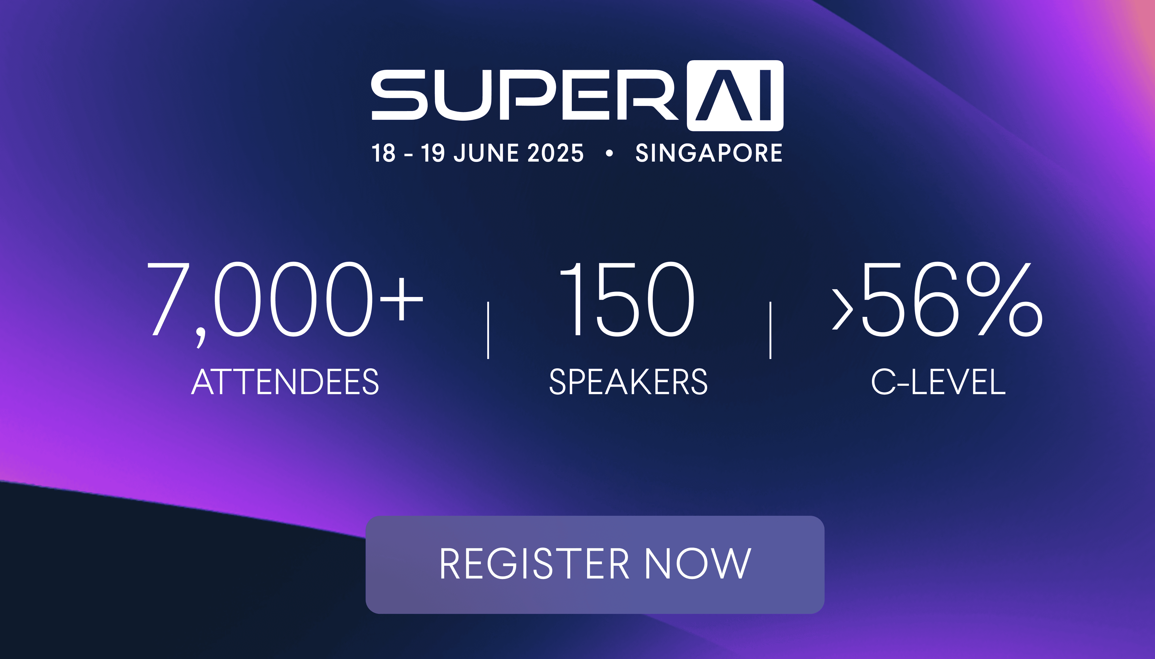 SuperAI | 18-19 June 2025 | Singapore